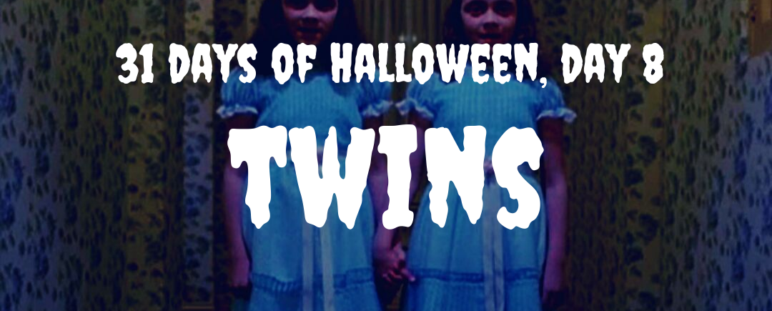31 days of Halloween, day 8: twins – Kate Spofford, author